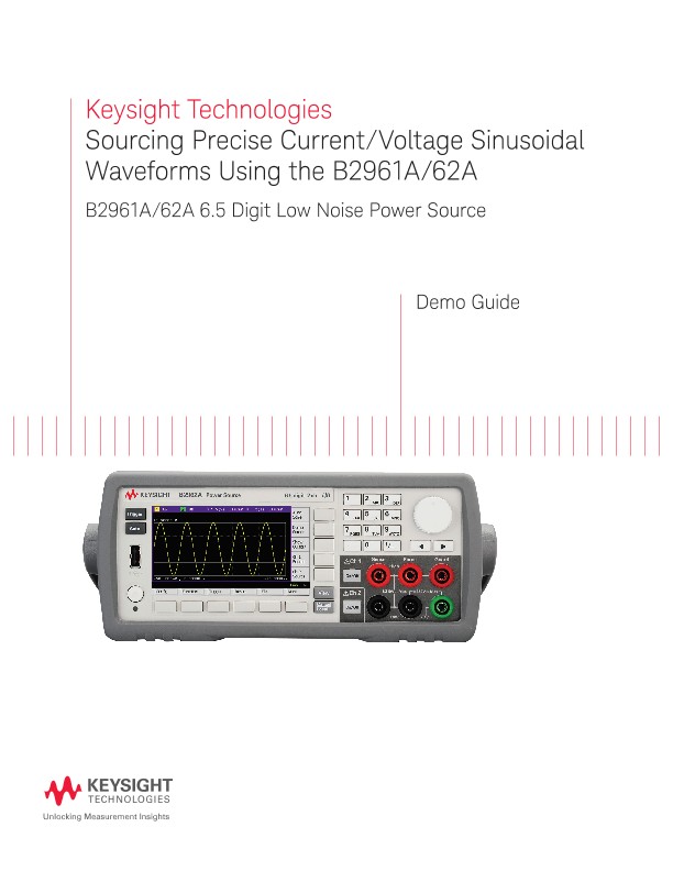 Sourcing Precise Current/Voltage Sinusoidal Waveforms Using the B2961A/62A PDF Asset Page | Keysight